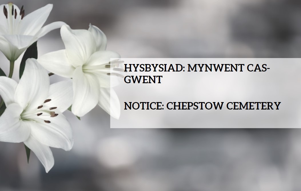 Memorial safety tests to be carried out Chepstow Cemetery - Monmouthshire